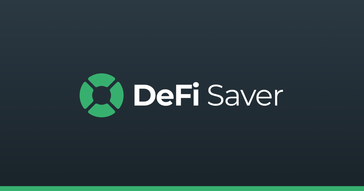 DeFi Saver - A better tool for DeFi